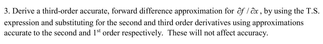 Solved > 3. Derive a third-order accurate, forward | Chegg.com