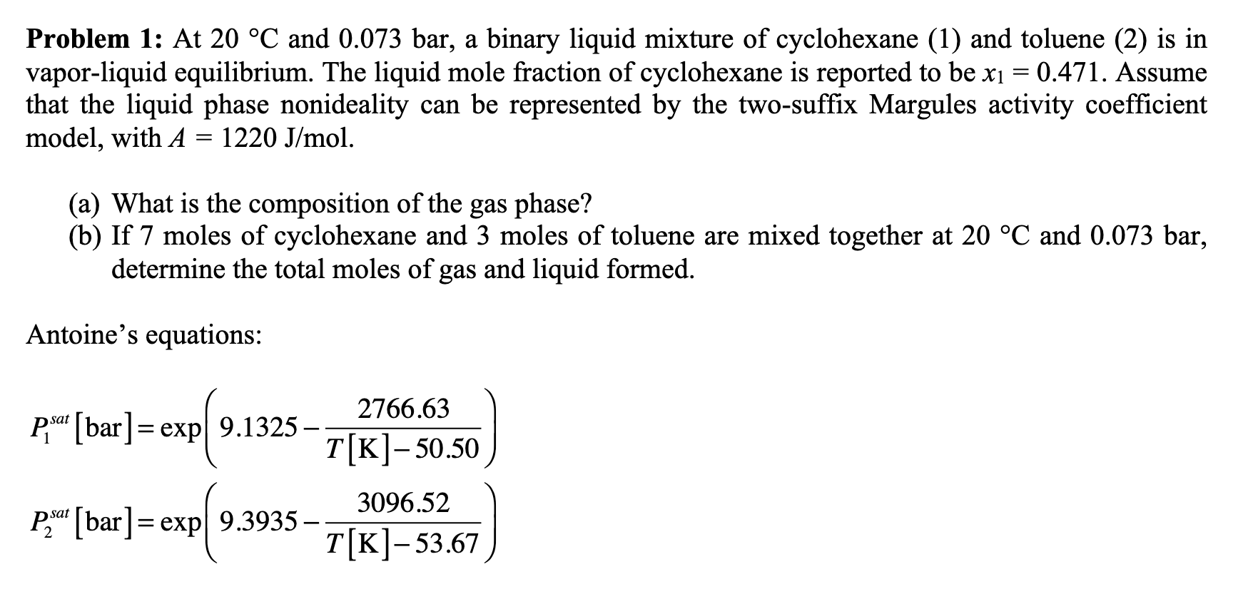 Problem 1: At 20 °C and 0.073 bar, a binary liquid | Chegg.com