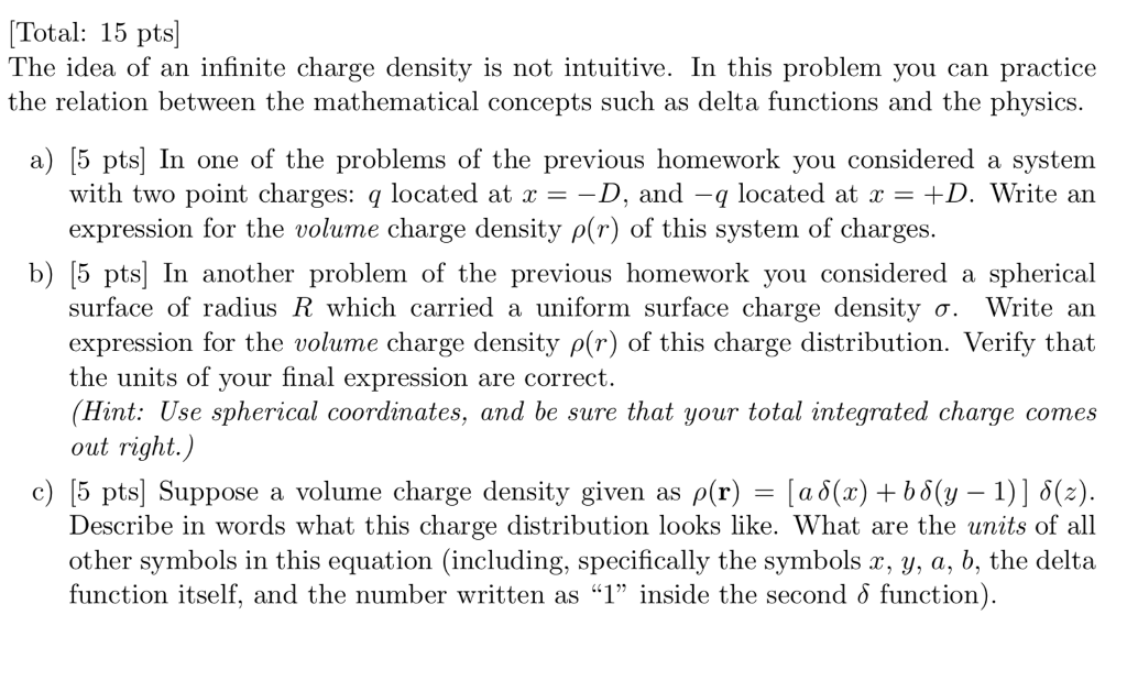Solved Total: 15 pts The idea of an infinite charge density | Chegg.com