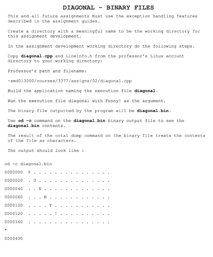 DIAGONAI - BINARY FILES This and all future | Chegg.com