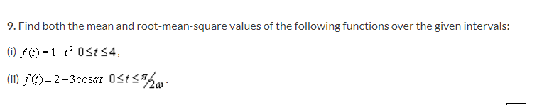 Solved 9. Find both the mean and root-mean-square values of | Chegg.com