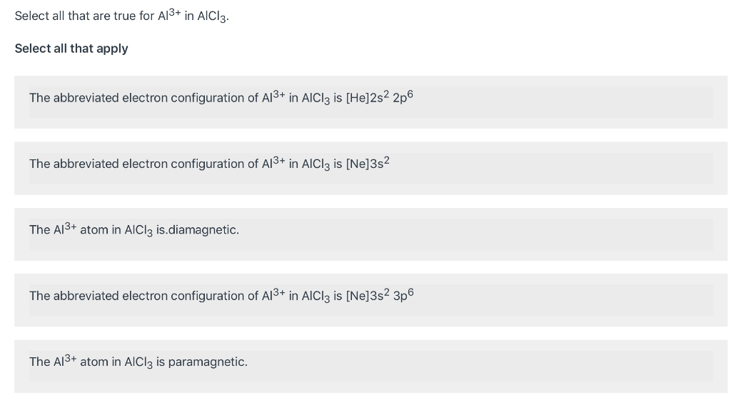 Solved Select all that are true for Al3+ in AlCl3. Select | Chegg.com