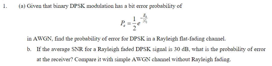 Solved 1. (a) Given that binary DPSK modulation has a bit | Chegg.com