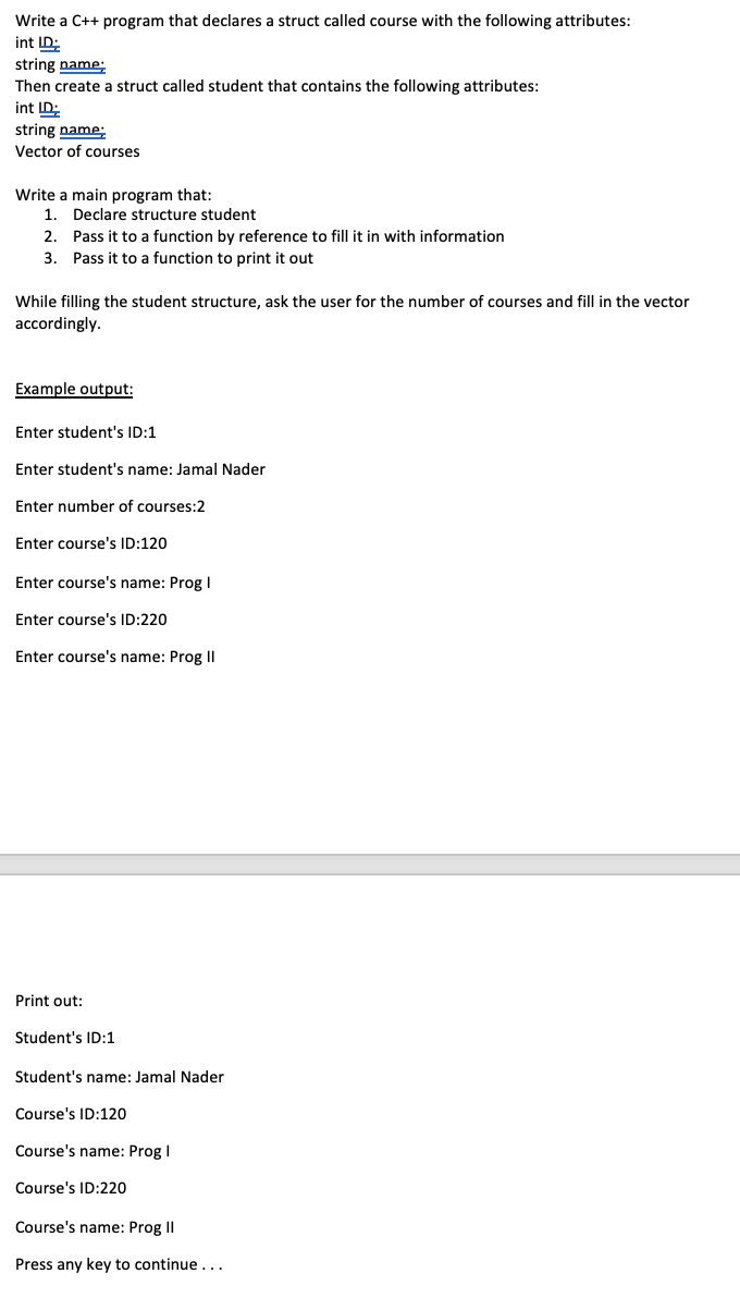 Solved Write A C Program That Declares A Struct Called