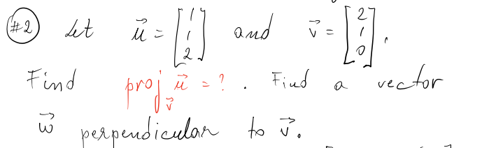 Solved (#2) Let u=⎣⎡112⎦⎤ and v=⎣⎡210⎦⎤. Find proj uv= ?. | Chegg.com