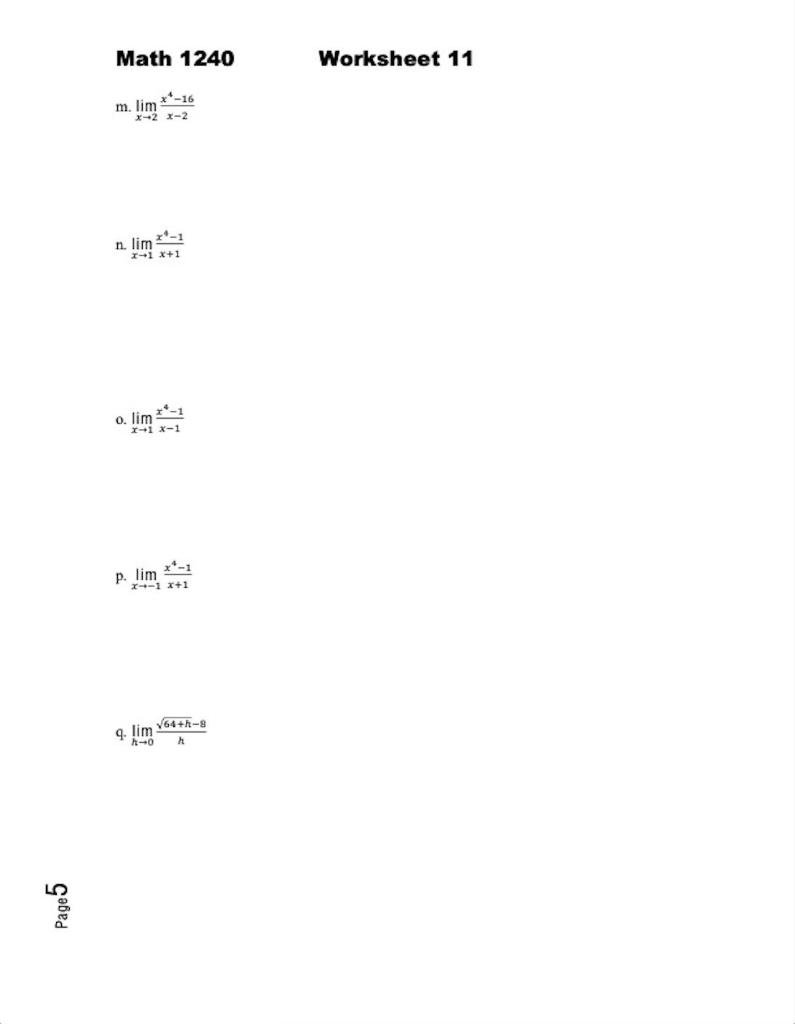 Solved Math 1240 Worksheet 11 **-16 m. lim x-2 X-2 n 11 x+1 | Chegg.com