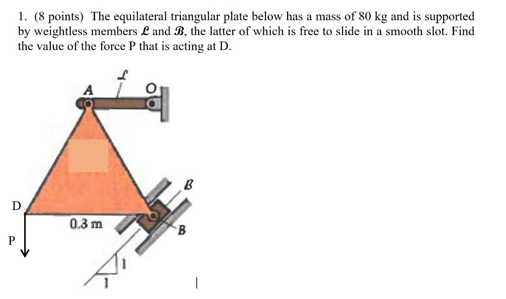 Solved 1 8 Points The Equilateral Triangular Plate Below
