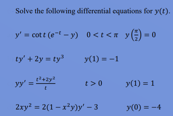 Solved Solve the following differential equations for y(t). | Chegg.com Solved Solve the following differential equations for y(t). | Chegg.com