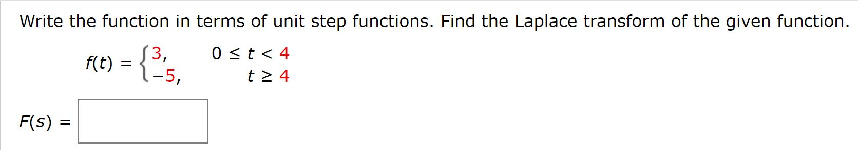 Solved Write the function in terms of unit step functions. | Chegg.com