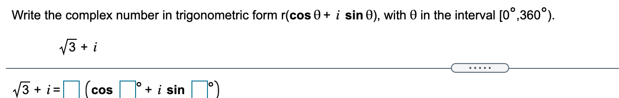 Solved Write the complex number in trigonometric form r(cos | Chegg.com