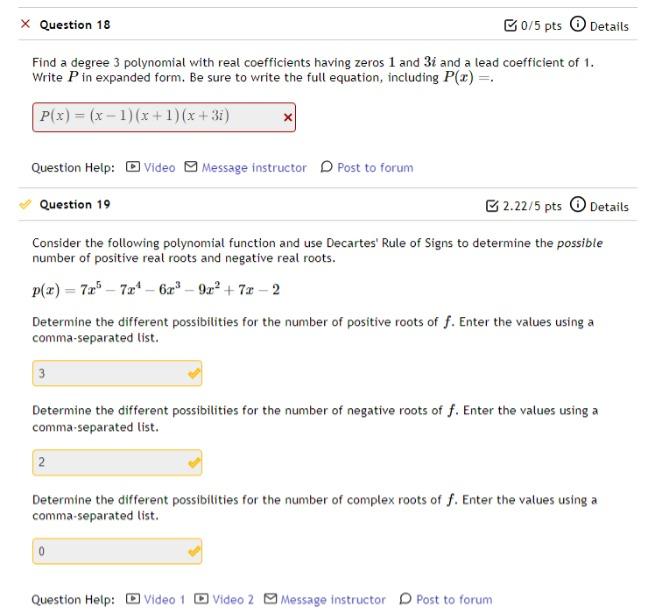 Solved Find a degree 3 polynomial with real coefficients | Chegg.com