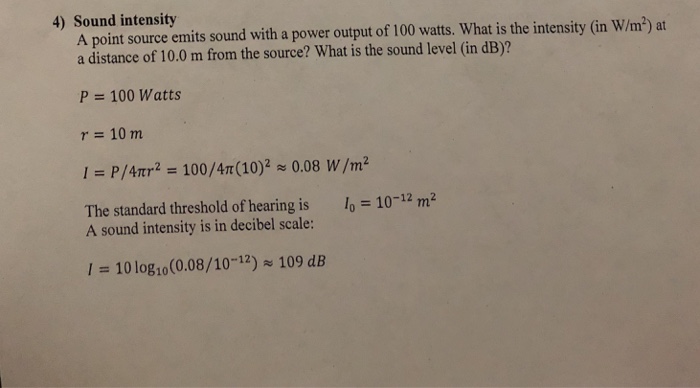 Solved 4) Sound intensity A point source emits sound with a | Chegg.com