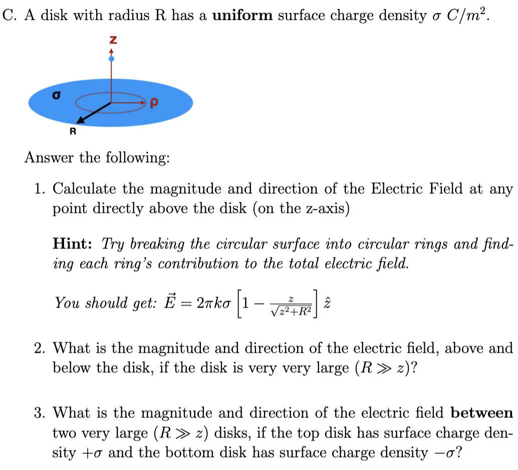 Solved C. A disk with radius R has a uniform surface charge | Chegg.com