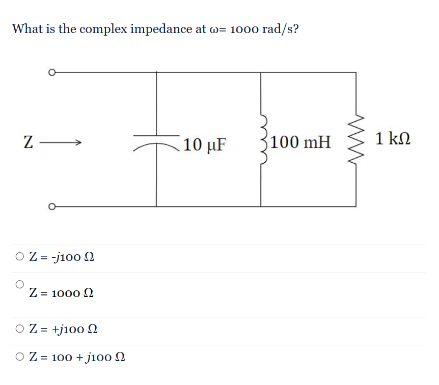 What is the complex impedance at ω=1000rad/s ? | Chegg.com