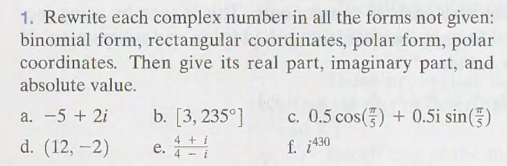 Solved 1. Rewrite each complex number in all the forms not | Chegg.com