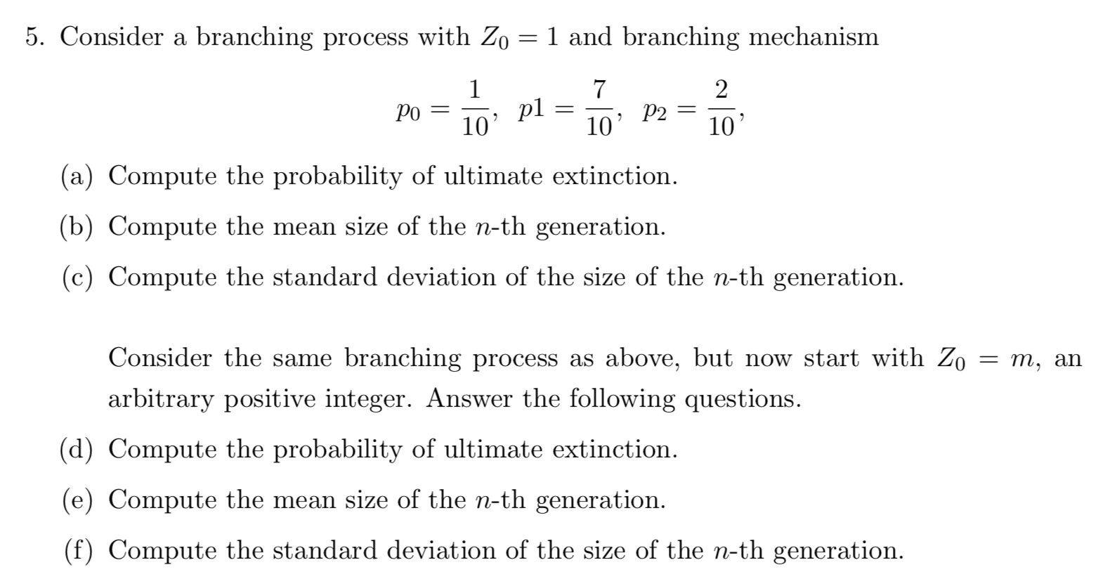 Solved 5. Consider a branching process with Zo = 1 and | Chegg.com