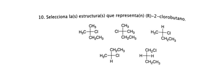 Solved 10. Selecciona la(s) estructura(s) que representa(n) | Chegg.com