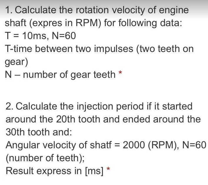Solved 1. Calculate the rotation velocity of engine shaft | Chegg.com
