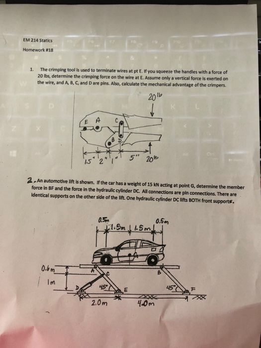Solved EM 214 Statics Homework #18 The crimping tool is used | Chegg.com