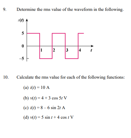 Solved 9. Determine the rms value of the waveform in the | Chegg.com