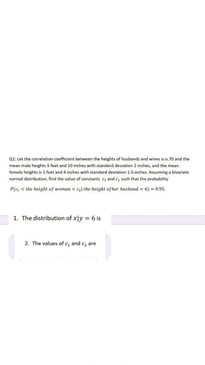 Solved Q1: Let the correlation coefficient between the | Chegg.com