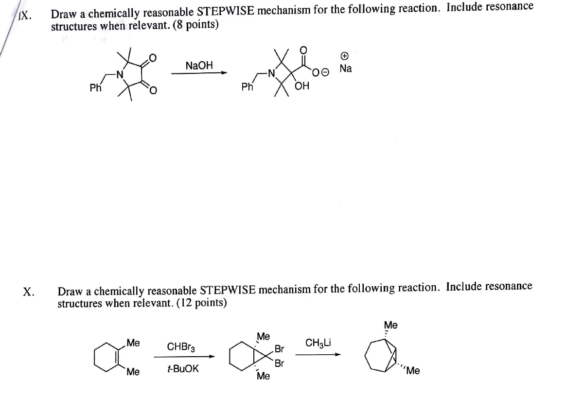 Solved IX. Draw a chemically reasonable STEPWISE mechanism | Chegg.com
