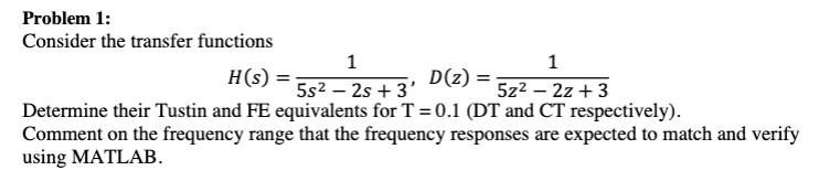 Solved Problem 1: Consider the transfer functions | Chegg.com