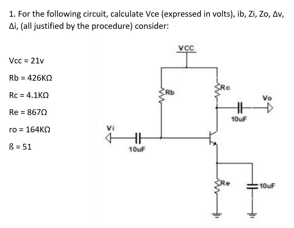 Solved 1. For the following circuit, calculate Vce | Chegg.com