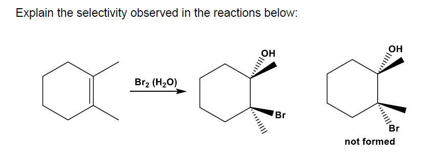 Solved Explain the selectivity observed in the reactions | Chegg.com