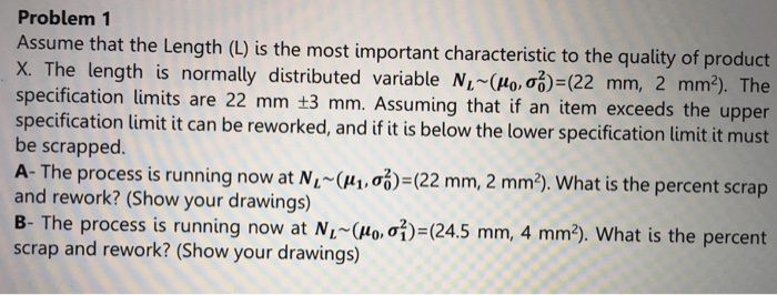 Solved Problem 1 Assume that the Length (L) is the most | Chegg.com