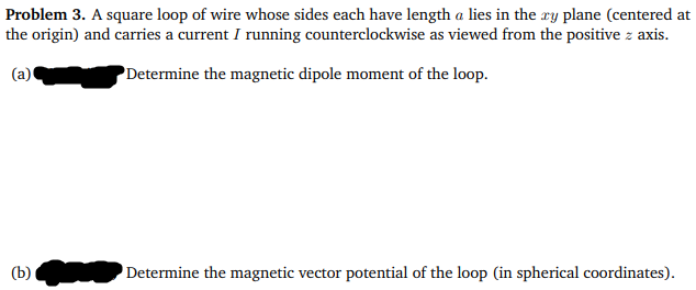 Solved Problem 3. A square loop of wire whose sides each | Chegg.com
