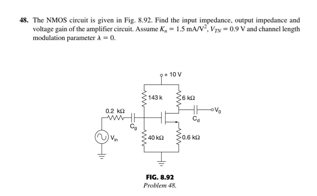 Solved 88. The NMOS circuit is given in Fig. 8.92. Find the | Chegg.com