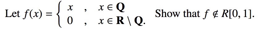 Solved Let f(x)={x0,,x∈Qx∈R\Q. Show that f∈/R[0,1]. | Chegg.com