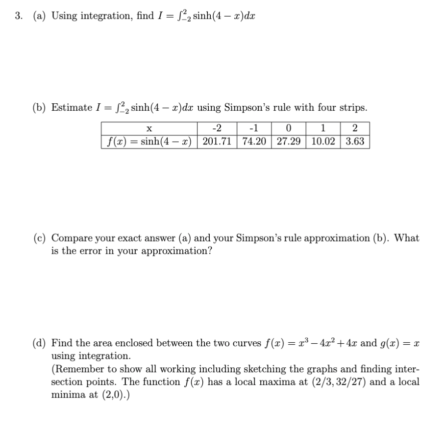 Solved (a) Using integration, find I=∫−22sinh(4−x)dx (b) | Chegg.com