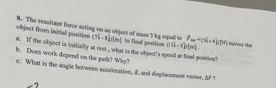 Solved 8. The resultant force acting on an object of mass 3 | Chegg.com
