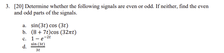 Solved [20] ﻿Determine whether the following signals are | Chegg.com