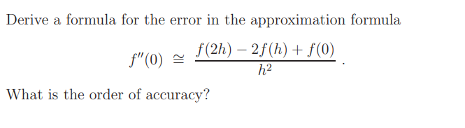 Solved Derive a formula for the error in the approximation | Chegg.com