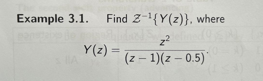 Solved Example 3.1. Find Z−1{Y(z)}, where | Chegg.com
