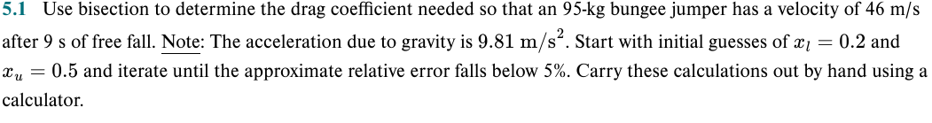 Solved 5.2 Develop your own Python function for bisection | Chegg.com