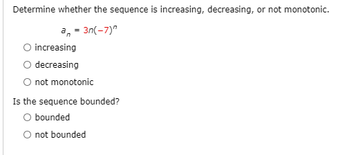Solved Determine whether the sequence is increasing, | Chegg.com