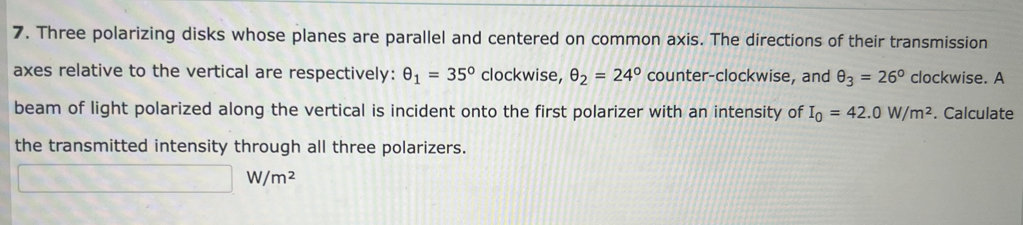 Solved Three polarizing disks whose planes are parallel and | Chegg.com