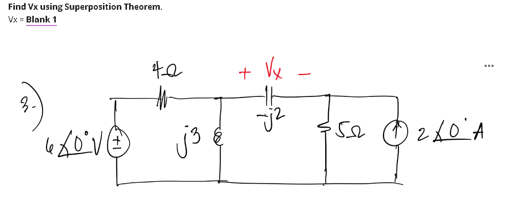 Solved Find Vx using Superposition Theorem. Vx = Blank 1 40 | Chegg.com