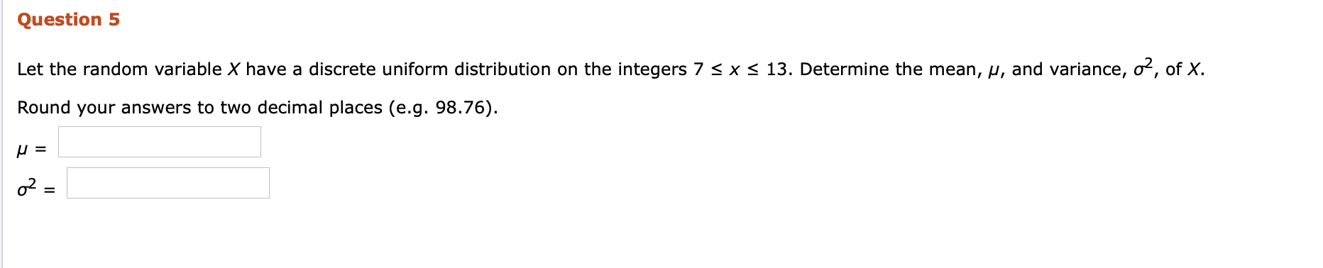 Solved Question 5 Let the random variable X have a discrete | Chegg.com
