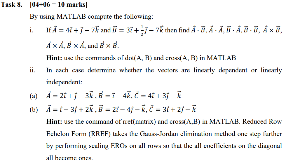 Solved 8. [04+06=10 marks ] By using MATLAB compute the | Chegg.com