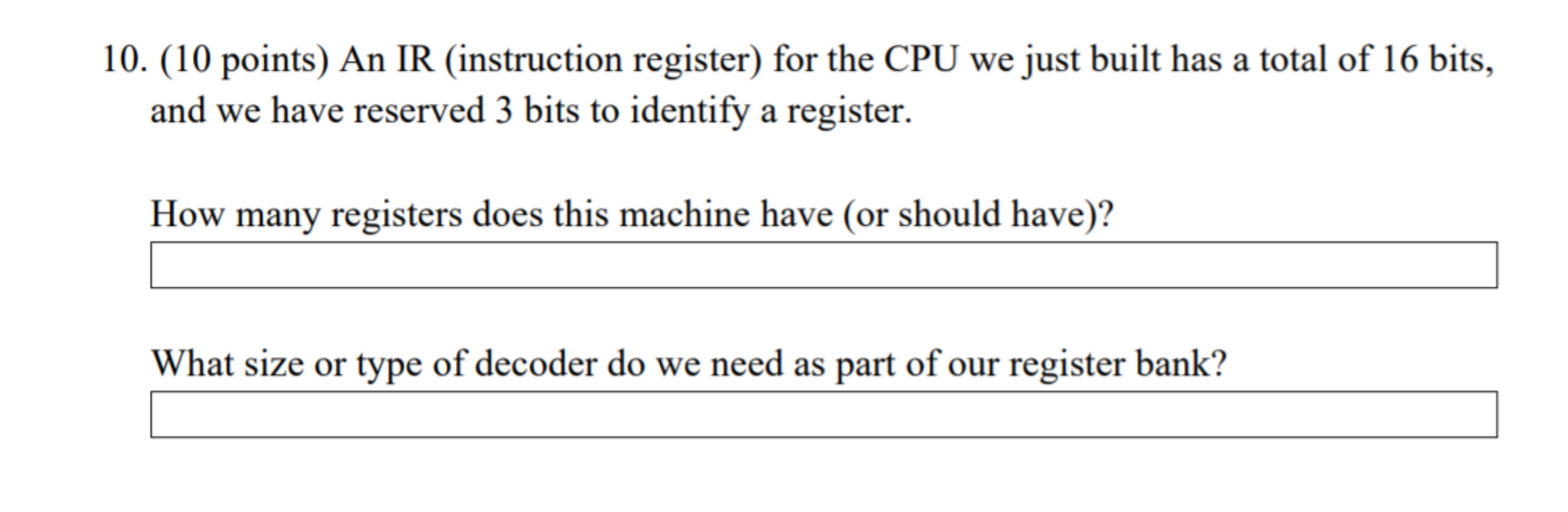 Solved 10. (10 points) An IR (instruction register) for the | Chegg.com