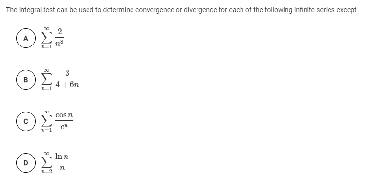 Solved 00 The integral test can be used to conclude that | Chegg.com
