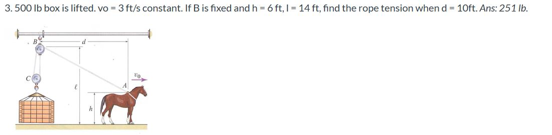 Solved 3.500 lb box is lifted. vo = 3 ft/s constant. If B is | Chegg.com