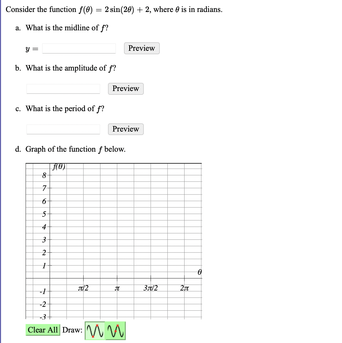 Solved onsider the function f(θ)=2sin(2θ)+2 a. What is the | Chegg.com