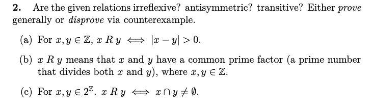 Solved 2. Are the given relations irreflexive? | Chegg.com