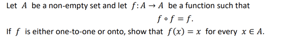 Solved Let A be a non-empty set and let f:A→A be a function | Chegg.com